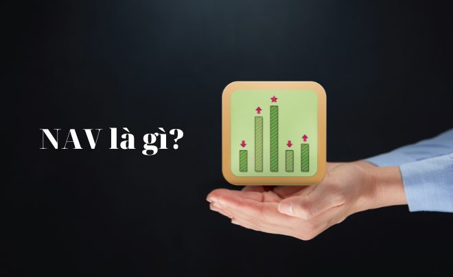 Giá trị tài sản ròng (NAV): Khái niệm và cách tính toán nhà đầu tư nào ...